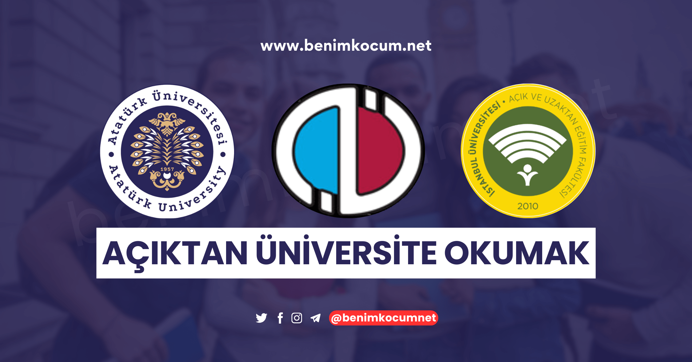Açıktan Üniversite Okumak! Nedir, Nasıl Yapılır? - Benim Koçum