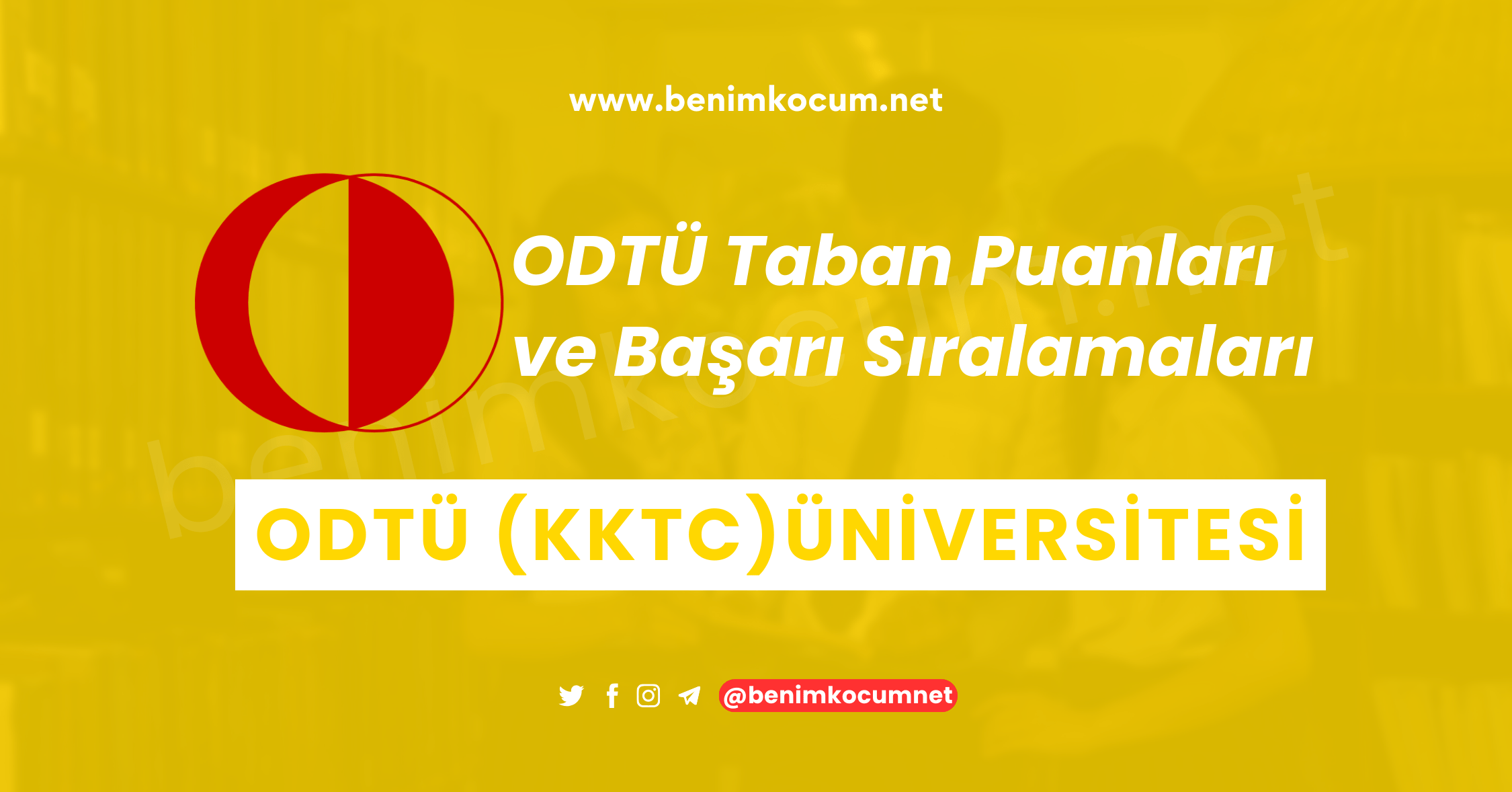 ODTÜ (KKTC) 2024 Taban Puanları Ve Başarı Sıralamaları (Son 4 Yıl ...